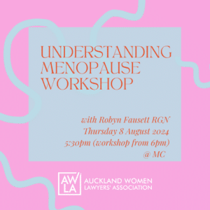 Understanding Menopause Workshop - Auckland Women Lawyers' Association